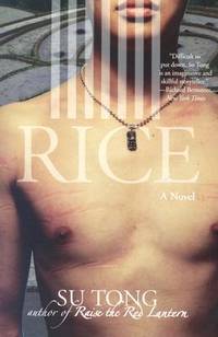 BIBLIO | Rice: A Novel by Su Tong | Mass Market | July 2004 | Harper ...