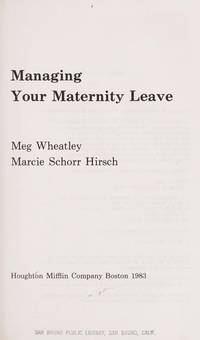 Managing Your Maternity Leave by Wheatley, Meg, Hirsch, Marcie Schorr ...