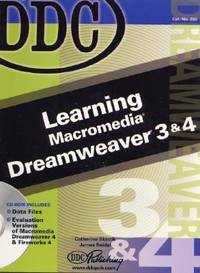DDC Learning Macromedia Dreamweaver 3 & 4 by James Reidel; Catherine ...