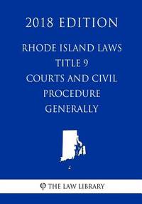 Rhode Island Laws - Title 9 - Courts and Civil Procedure - Procedure ...