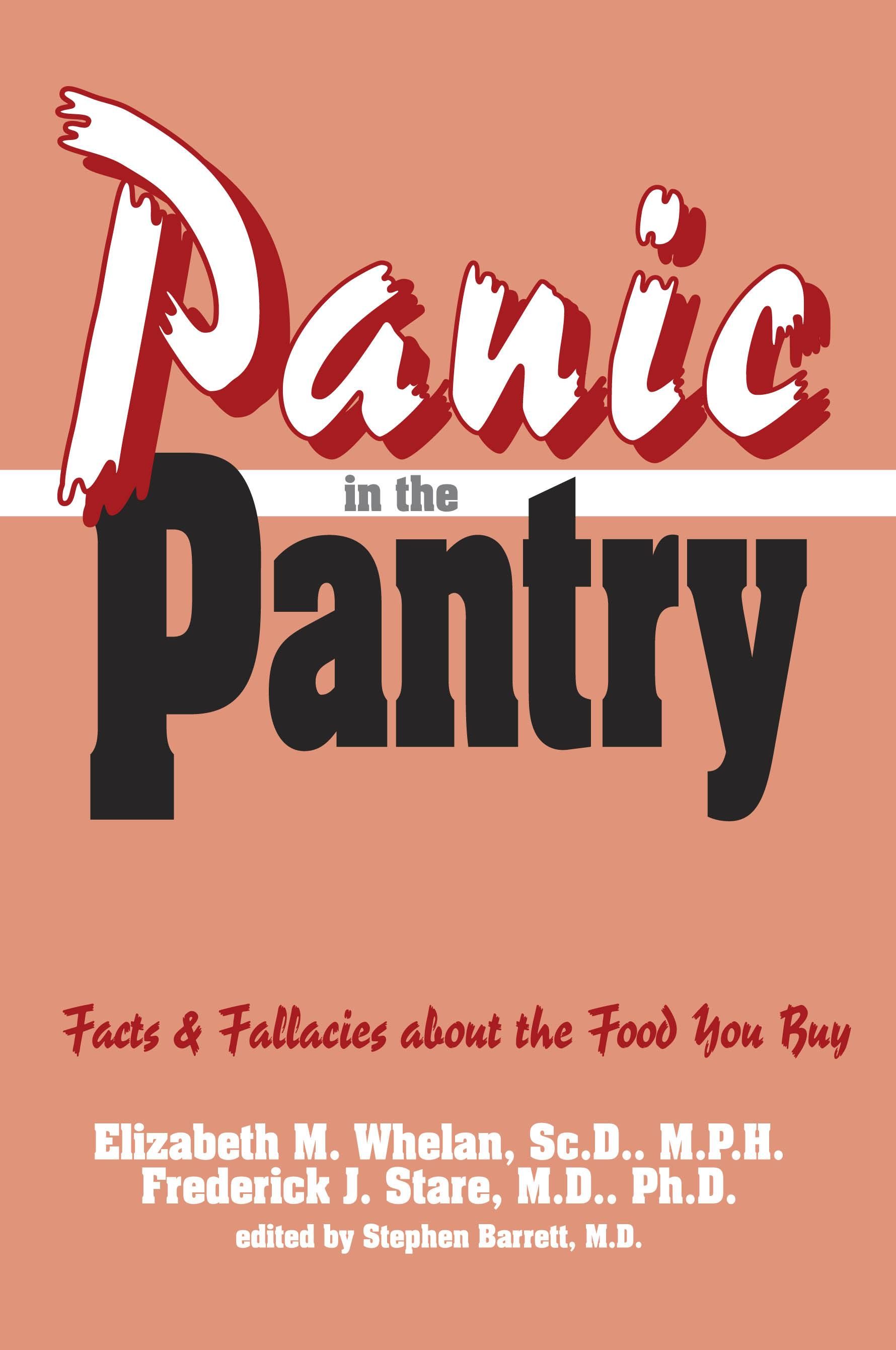 Panic in the Pantry : Facts and Fallacies about the Food You Buy ...