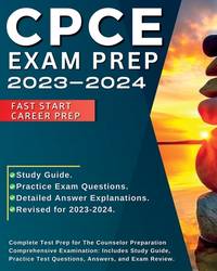 BIBLIO | CPCE Exam Prep 2024-2025: Complete Test Prep for the Councilor ...