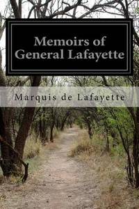 Memoirs Of General Lafayette (212 items) - Biblio