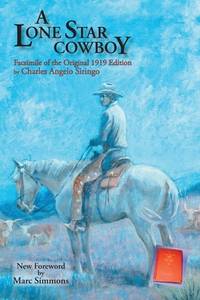 A Lone Star Cowboy by Siringo Charles (51 items) - Biblio