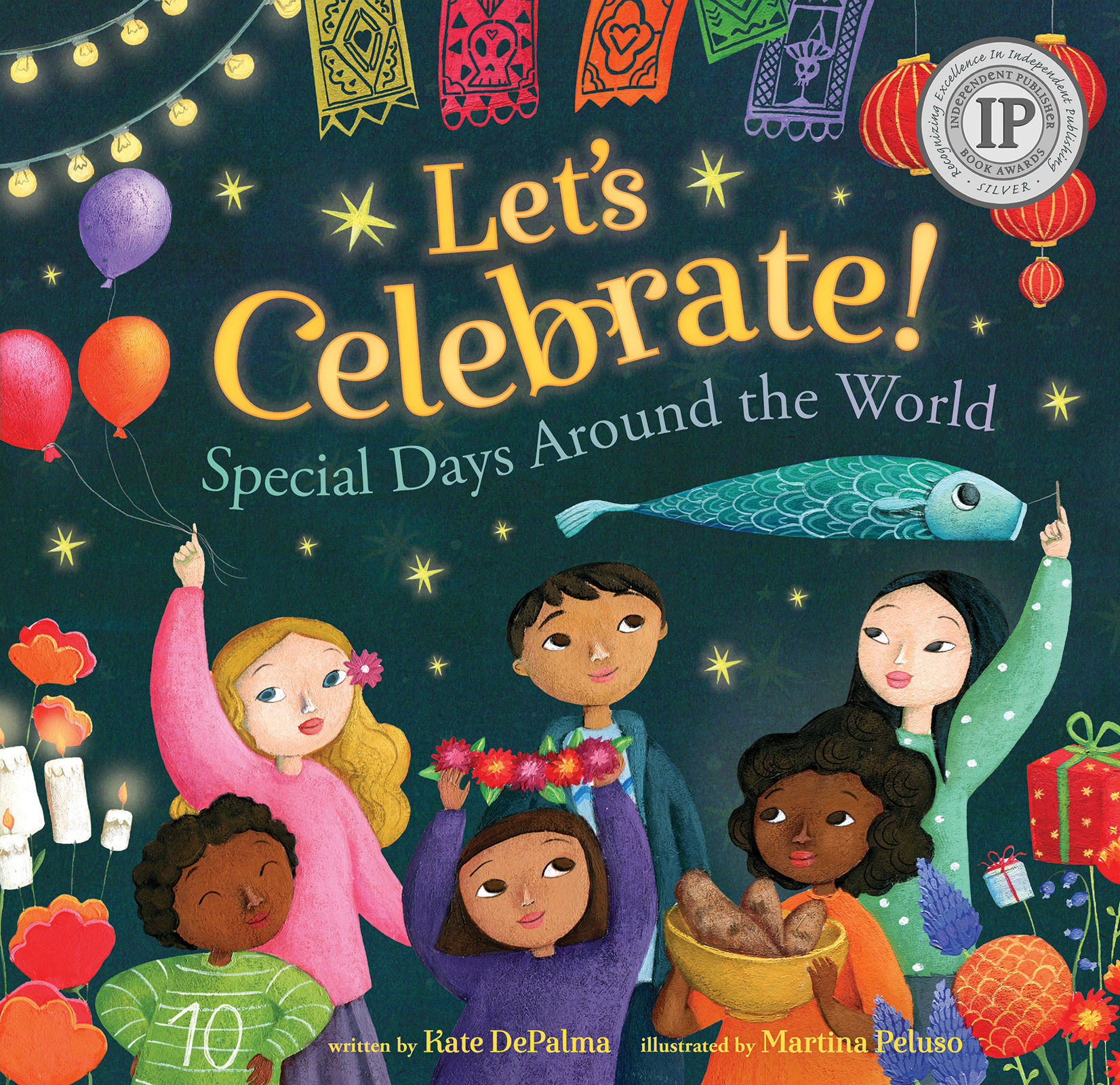 Let's Celebrate!: Special Days Around the World by Depalma, Kate ...