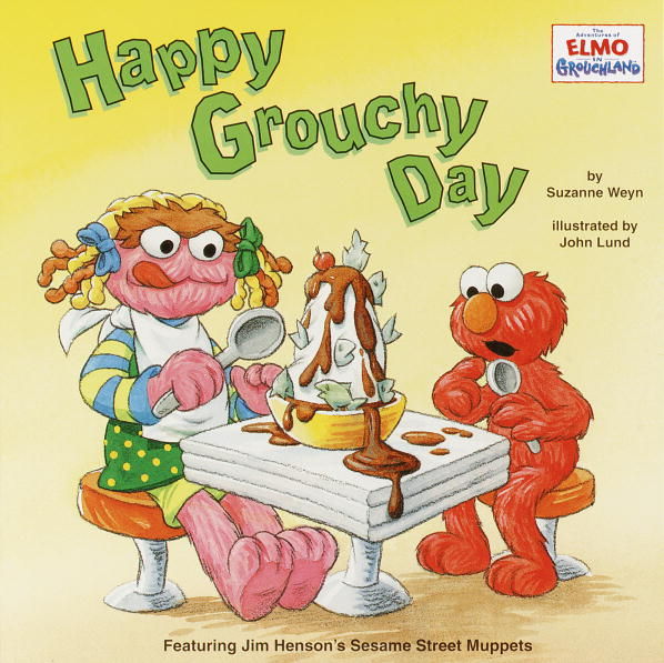 BIBLIO | Happy Grouchy Day by Suzanne Weyn; John Lund; John Lund ...