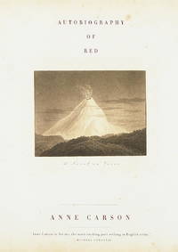 BIBLIO | Autobiography of Red: A Novel in Verse by Anne Carson ...