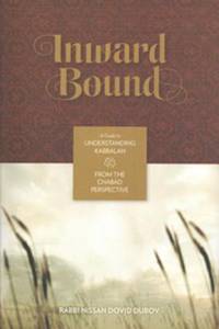 Inward Bound by Nissan Dovid Dubov | Paperback | 2012 | Chabad ...
