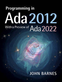 Programming in Ada 2012 with a Preview of Ada 2022 by John Barnes ...