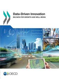 Data-Driven Innovation: Big Data for Growth and Well-Being by Oecd ...