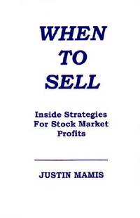 BIBLIO | When To Sell: Inside Strategies for Stock Market Profits by ...