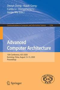 Advanced Computer Architecture: 13th Conference, Aca 2020, Kunming ...