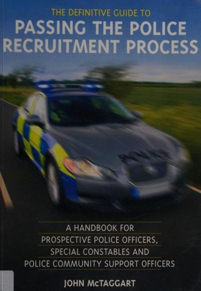 The Definitive Guide To Passing The Police Recruitment Process: A ...