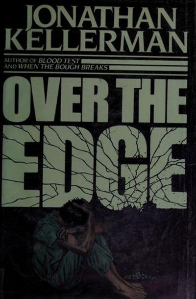 Over the Edge by Jonathan Kellerman | Hardcover | 1987 | Scribner Book Company | 9780689116353 ...