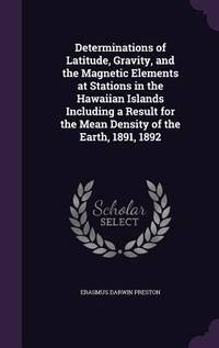Determinations of Latitude, Gravity, and the Magnetic Elements at ...