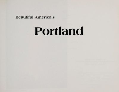 Beautiful America's Portland: Featuring Craig Tuttle Photography by ...