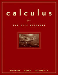 Calculus For The Life Sciences By Bittinger Marvin L Brand Neal E