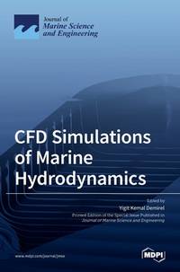 CFD Simulations of Marine Hydrodynamics by Yigit Kemal Demirel ...