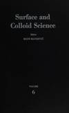 BIBLIO | Surface and Colloid Science Volume 6 by Egon Matijevic | unknown | August 1973 | Wiley ...