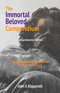 The Immortal Beloved Compendium (Comprehensive Edition): Everything ...