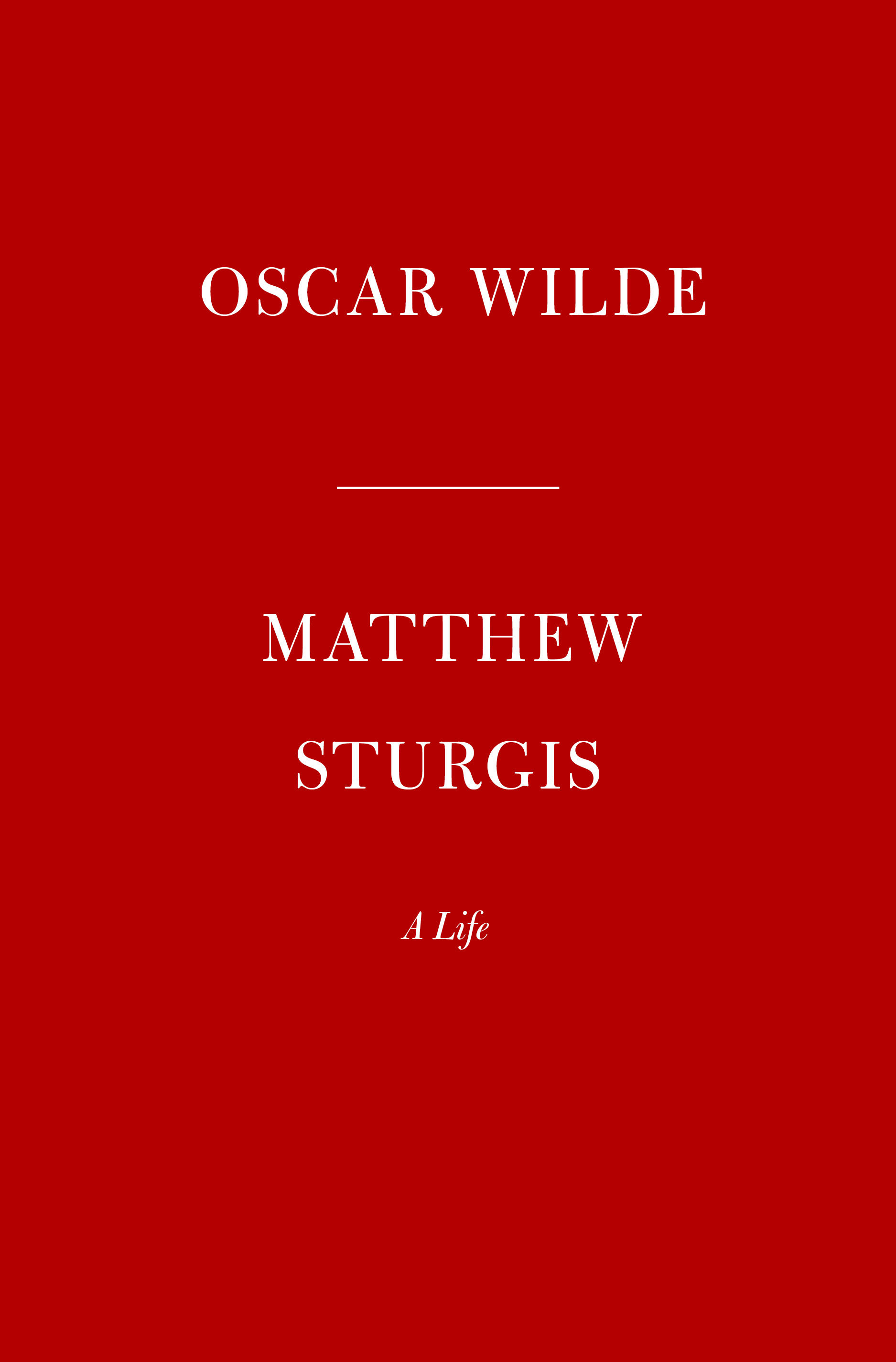 Oscar Wilde: A Life by Sturgis, Matthew | Hardcover | 2021-10-12 ...