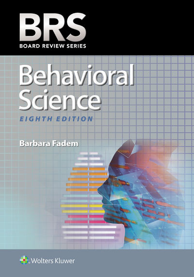 BRS Behavioral Science (Board Review Series) by Barbara Fadem PhD | Paperback | Wolters Kluwer ...