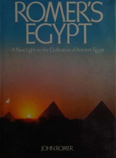 Romer's Egypt : A New Light on the Civilization of Ancient Egypt by Romer, John | Hardcover ...