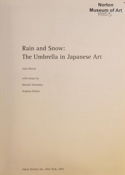 BIBLIO | Rain and Snow: The Umbrella in Japanese Art by Julia Meech ...