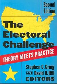 The Electoral Challenge: Theory Meets Practice by David B. [Editor ...