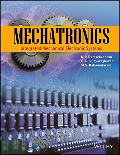 Mechatronics Integrated Mechanical Electronic Systems by Kp ...