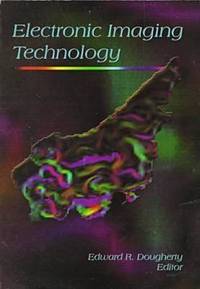 Electronic Imaging Technology by Dougherty, E.R. (ed) | Paperback ...