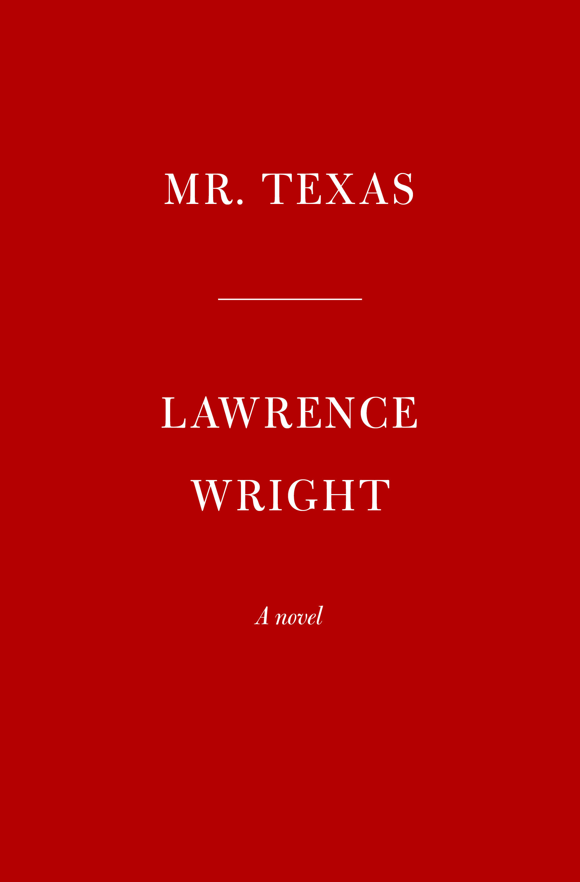 MR TEXAS by LAWRENCE WRIGHT - Hardcover - from Book Culture (SKU ...