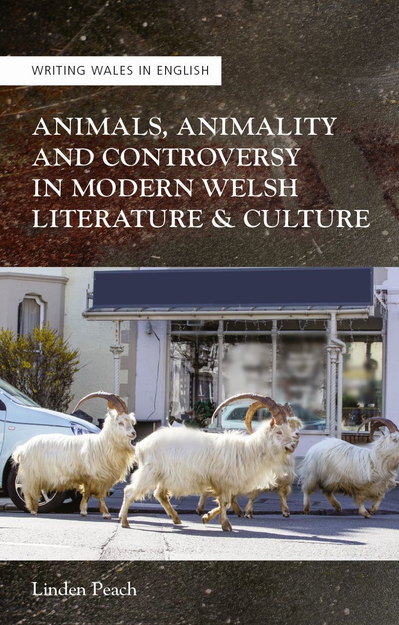 Animals, Animality and Controversy in Modern Welsh Writing and Culture ...