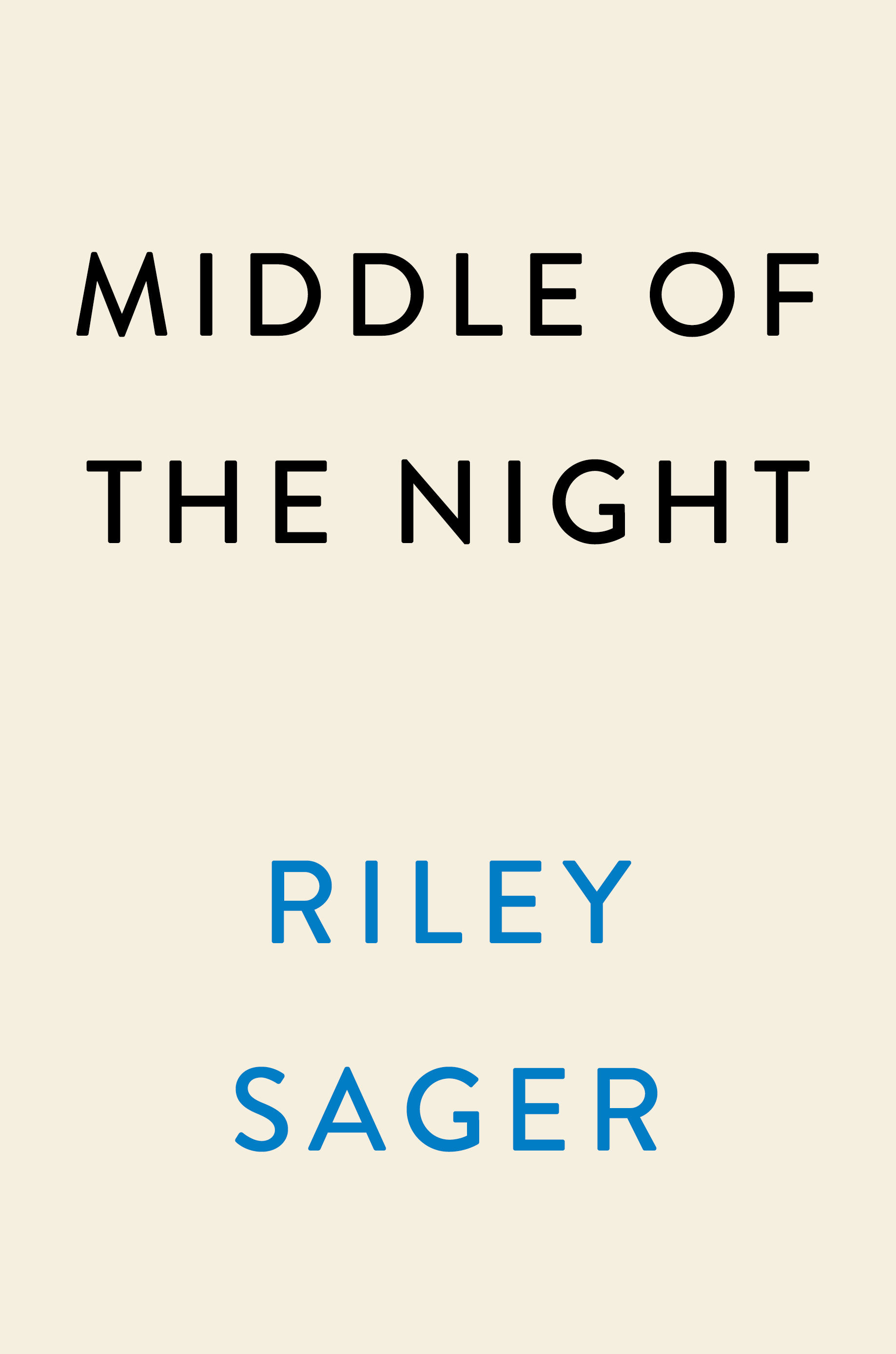 Middle of the Night by Riley Sager | Hardcover | 2024-06-18 | Dutton ...