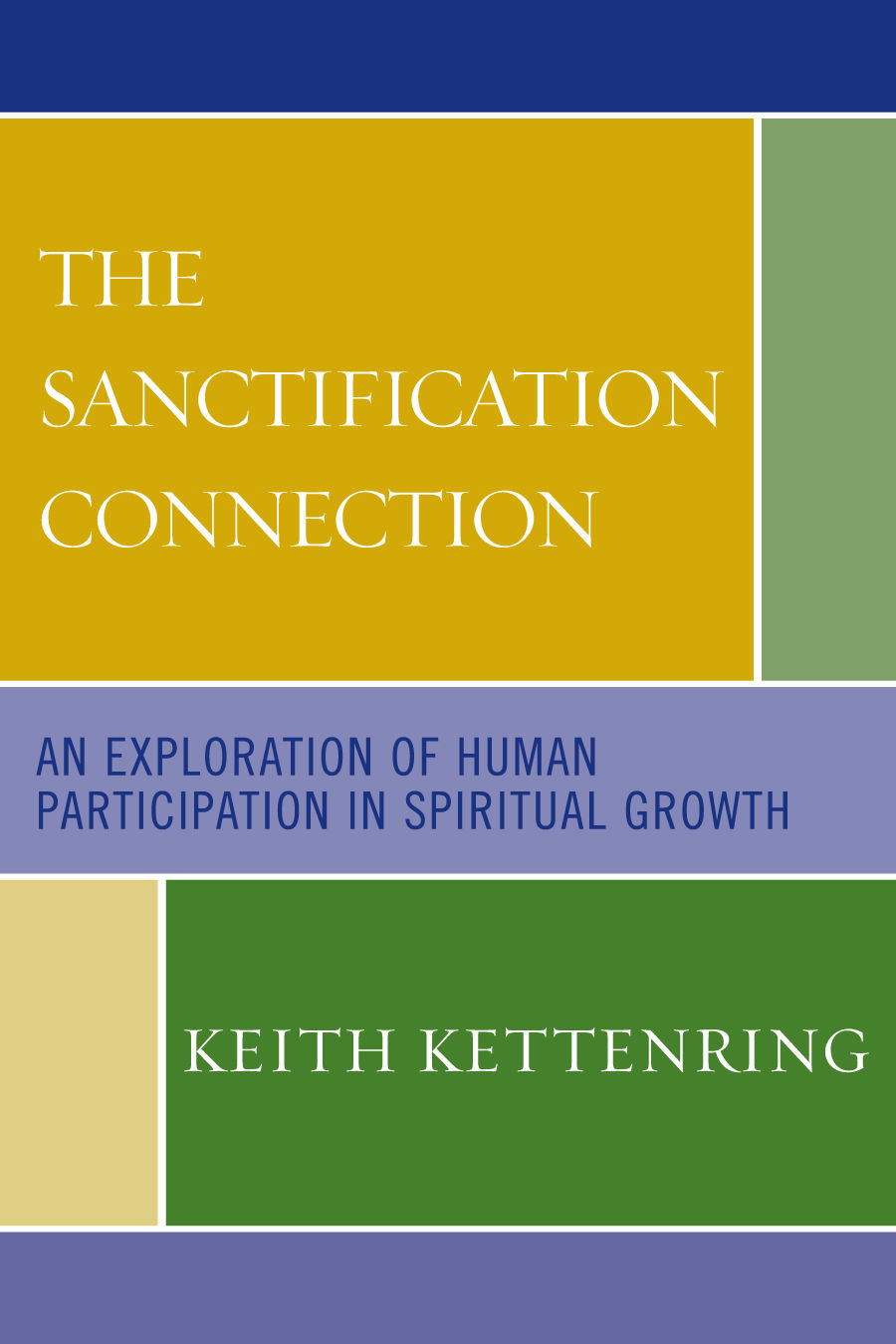 The Sanctification Connection: An Exploration of Human Participation in ...