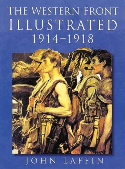The Western Front Illustrated by John Laffin (25 items) - Biblio