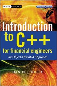 Introduction to C++ for Financial Engineers: An Object-Oriented Approach by Duffy, Daniel J ...