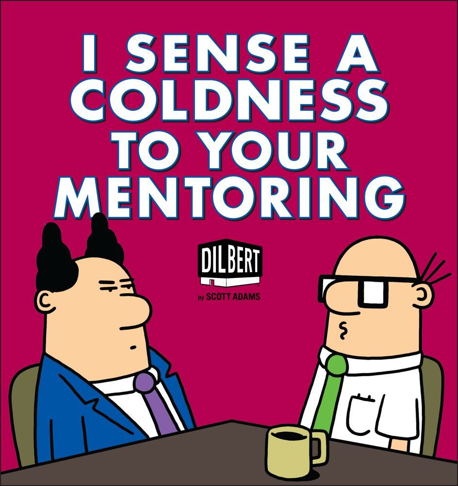 Dilbert: I Sense Coldness in Your Mentoring: A Dilbert Book (Dilbert ...