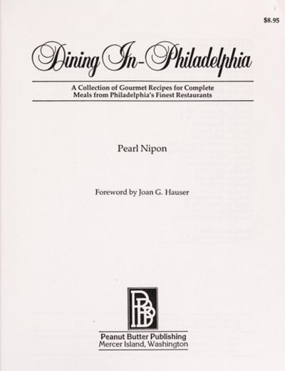 BIBLIO | Dining in--Philadelphia: A collection of gourmet recipes for ...