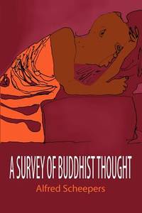 A Survey of Buddhist Thought by Alfred Robert Scheepers | Paperback ...