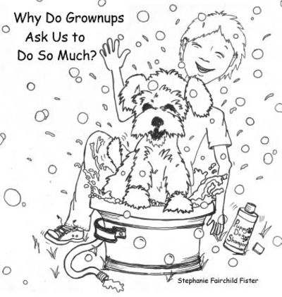 BIBLIO | Why Do Grownups Ask Us to Do So Much? by Stephanie Fairchild ...