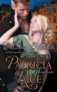 BIBLIO | The English Heiress (Regency Nobles Series, Book 3) by Patricia Rice | Paperback | 2014 ...