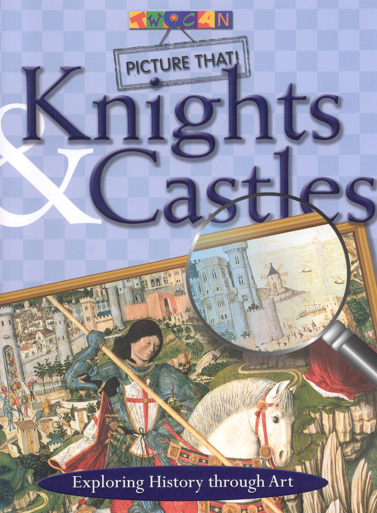 Picture That: Knights & Castles by Martin, Alex | Hardcover | 2004-10 ...