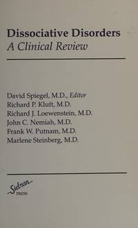 Dissociative Disorders: A Clinical Review by David Spiegel, Richard P ...