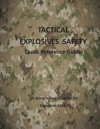 BIBLIO | Tactical Explosives Safety: Quick Reference Guide (Black and ...