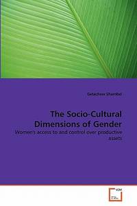 BIBLIO | The Socio-Cultural Dimensions of Gender by Getachew Shambel ...