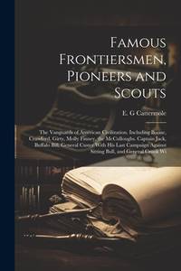 Famous Frontiersmen Pioneers And by E G Cattermole (56 items) - Biblio