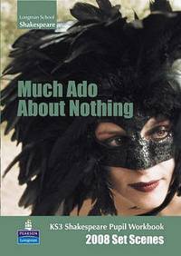 Ks3 Set Scenes Support: Much ADO Pupil Workbook by William Shakespeare ...
