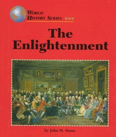 The Enlightenment World History by Dunn John M (4 items) - Biblio