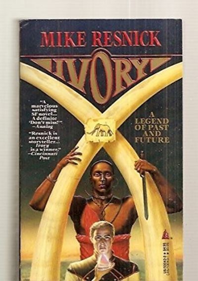 Ivory A Legend Of by Resnick Mike (25 items) - Biblio